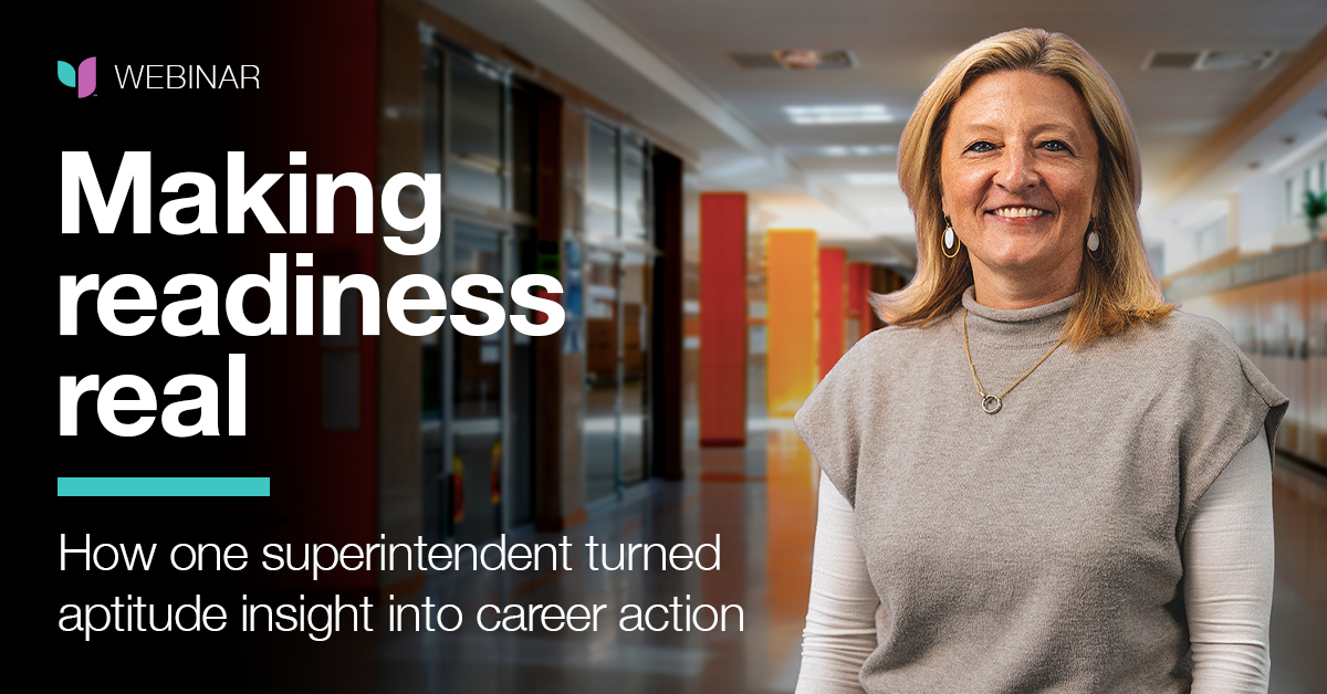 Making readiness real: How one superintendent turned aptitude insight ...